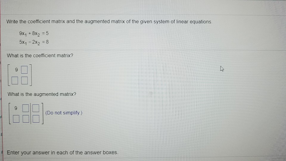 Solved Write the coefficient matrix and the augmented matrix | Chegg.com