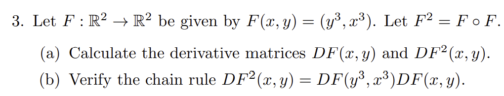 Solved Let F:R2→R2 ﻿be given by F(x,y)=(y3,x3). ﻿Let | Chegg.com