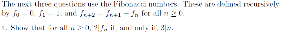 Solved The next three questions use the Fibonacci numbers. | Chegg.com