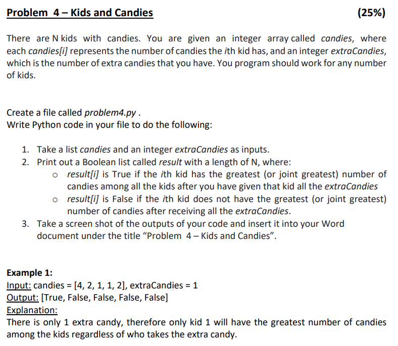 Solved Problem 4-Kids and Candies (25%) There are N kids | Chegg.com