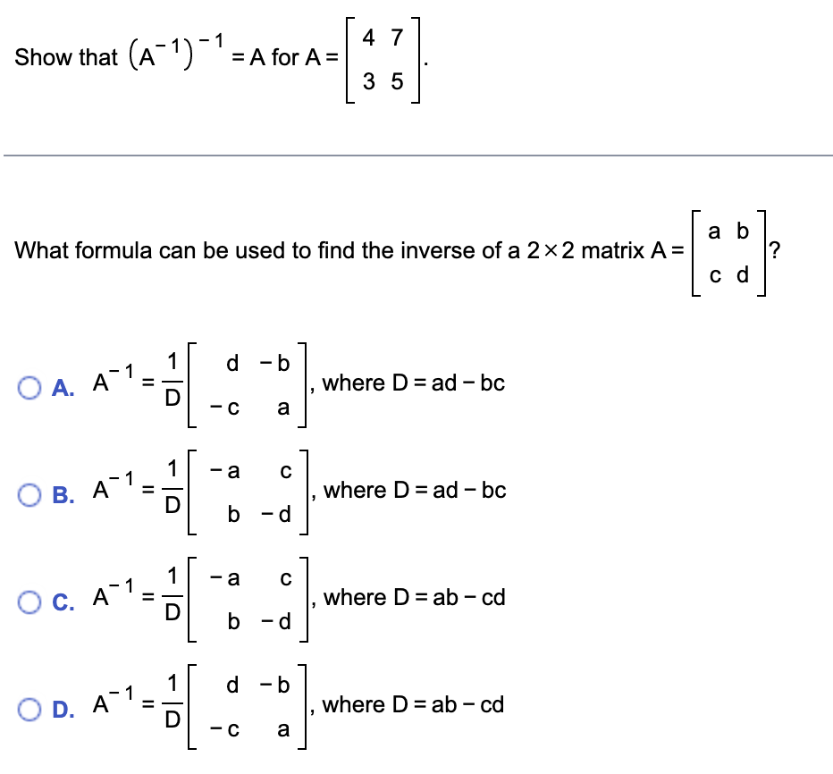 Solved Show that (A−1)−1=A for A=[4375] What formula can be | Chegg.com