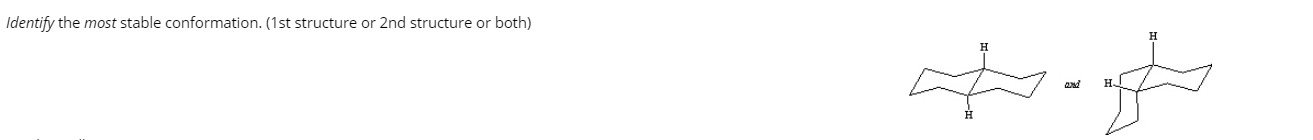 Solved Identify the most stable conformation. (1st structure | Chegg.com
