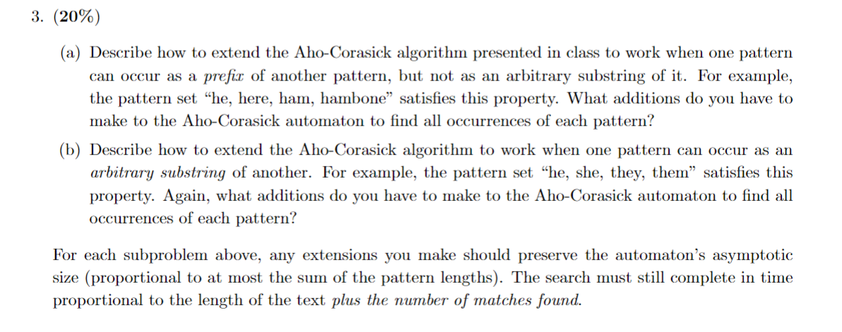 Solved 3. (20%) (a) Describe how to extend the Aho-Corasick | Chegg.com
