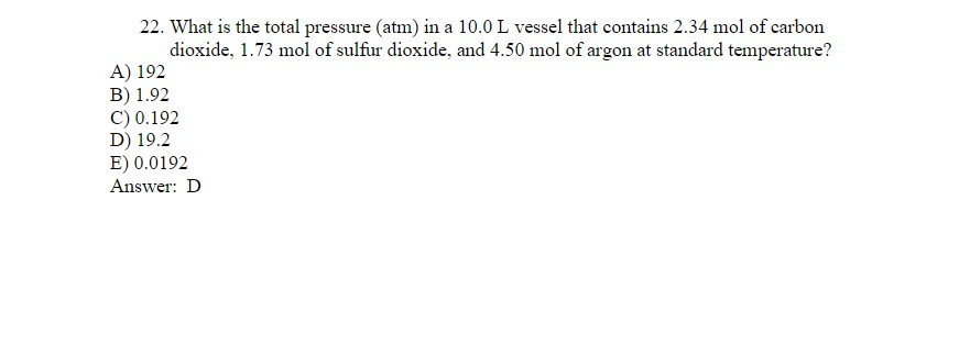 Solved 22. What is the total pressure (atm) in a 10.0 L | Chegg.com