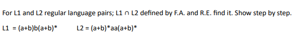 Solved For L1 ﻿and L2 ﻿regular language pairs; L1 ∩ ﻿L2 | Chegg.com