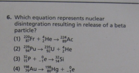 Solved 6. Which equation represents nuclear disintegration | Chegg.com