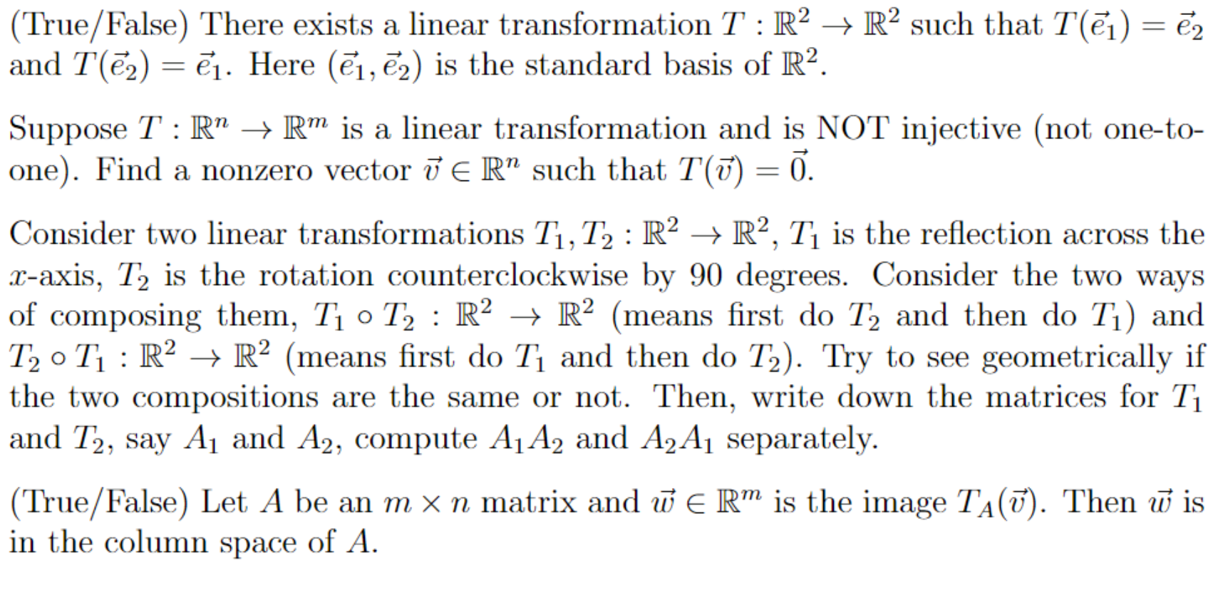 Solved (True/False) There exists a linear transformation | Chegg.com