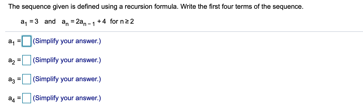 Solved The sequence given is defined using a recursion | Chegg.com