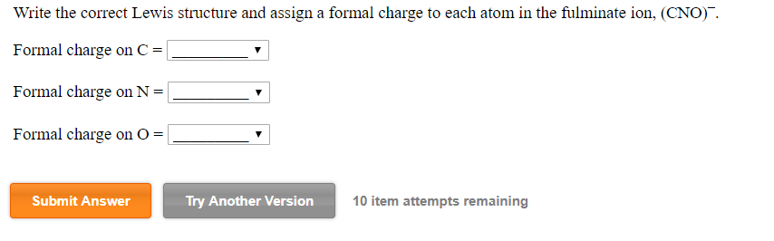 Solved Write the correct Lewis structure and assign a formal | Chegg.com