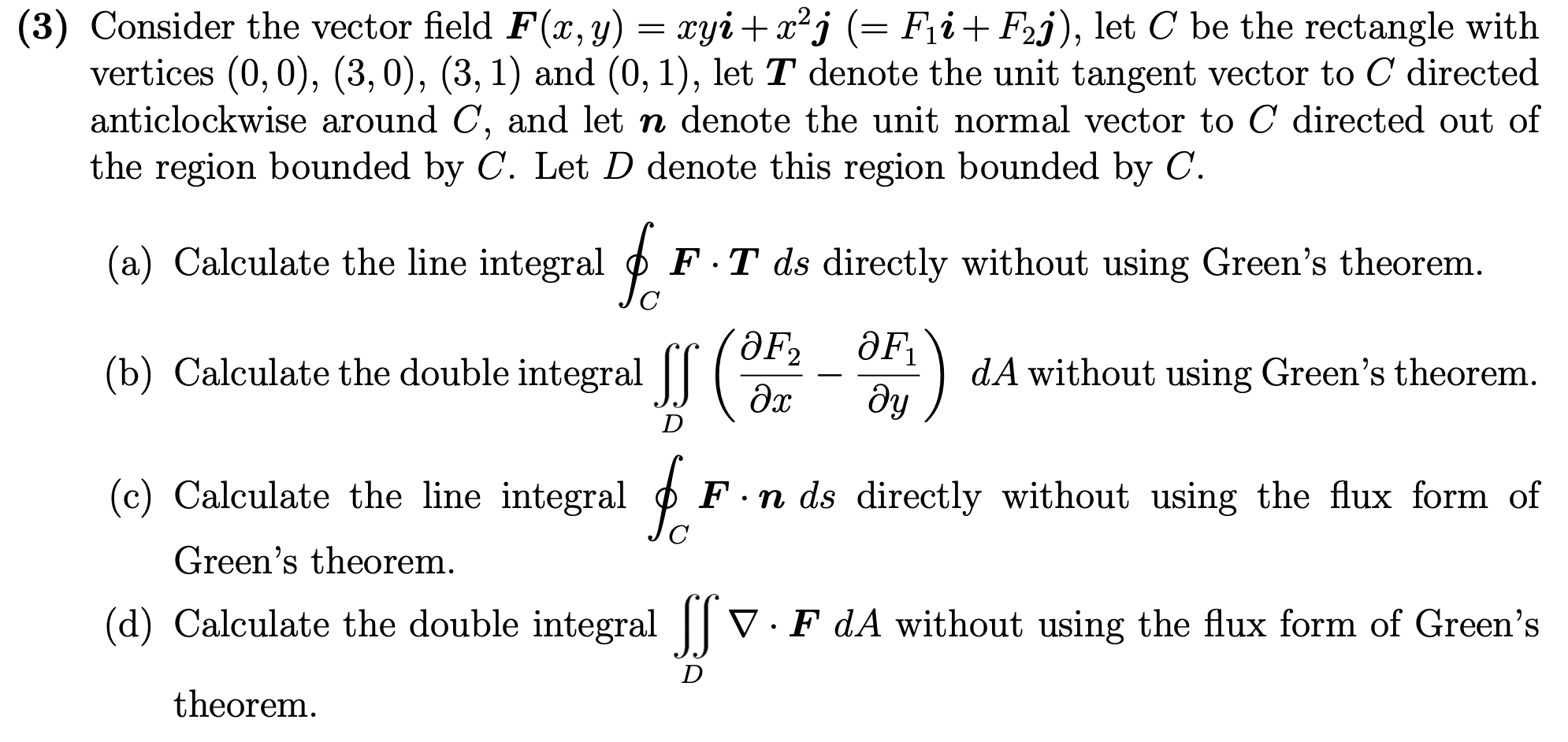 Solved Consider the vector field F(x,y)=xyi+x2j(=F1i+F2j), | Chegg.com
