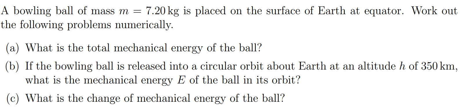 Solved A bowling ball of mass m = 7.20 kg is placed on the | Chegg.com