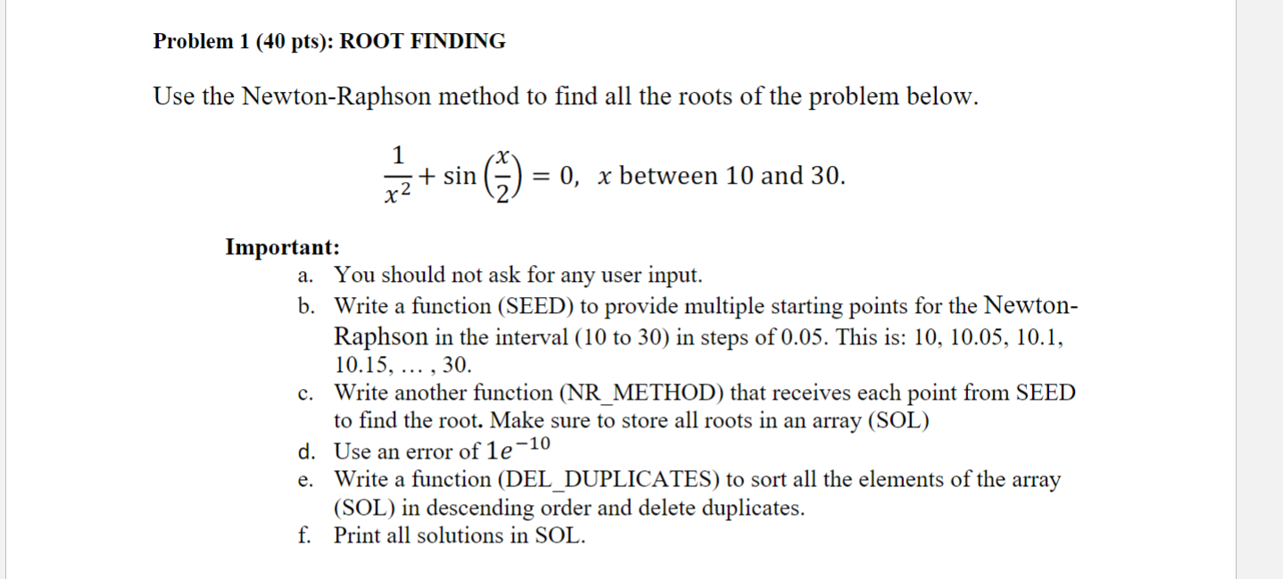 Solved Use the Newton-Raphson method to find all the roots | Chegg.com