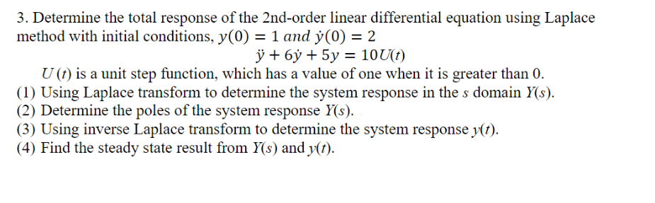 Solved 3. Determine the total response of the 2 nd-order | Chegg.com