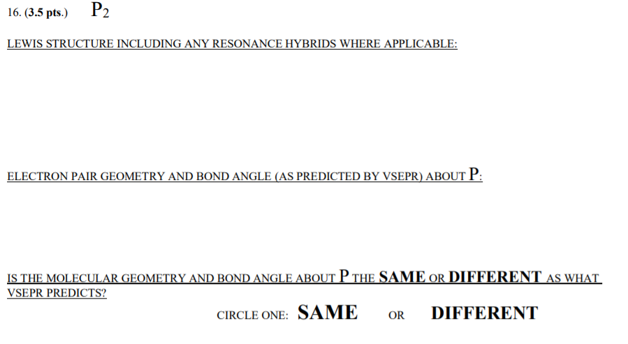 Solved 16. (3.5 pts.) P2 LEWIS STRUCTURE INCLUDING ANY | Chegg.com