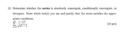 Solved 12. Determine whether the series is absolutely | Chegg.com
