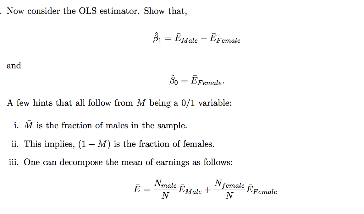 Now consider the OLS estimator. Show that, β^1=EˉMale | Chegg.com