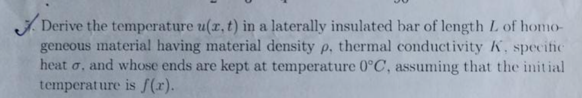 Solved 7. Derive the temperature u(x,t) in a laterally | Chegg.com