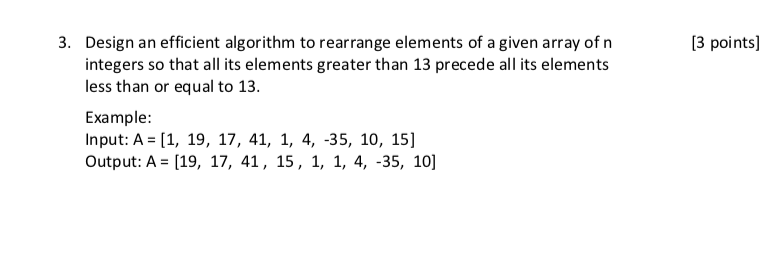 Solved [3 points) 3. Design an efficient algorithm to | Chegg.com