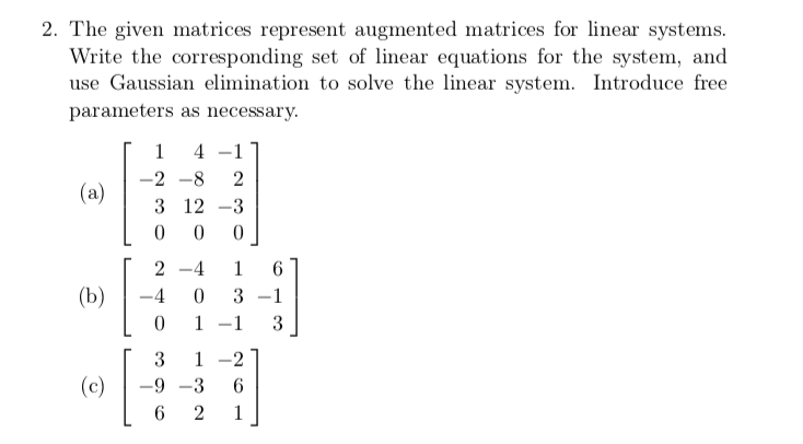 Solved 2. The given matrices represent augmented matrices | Chegg.com