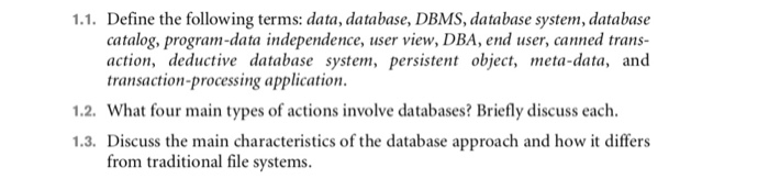 Solved Define the following terms: data, database, DBMS, | Chegg.com