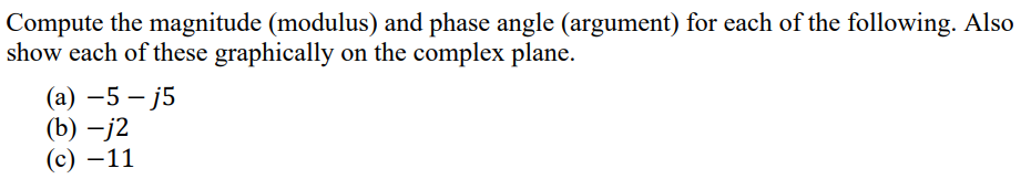 Solved Compute the magnitude (modulus) ﻿and phase angle | Chegg.com