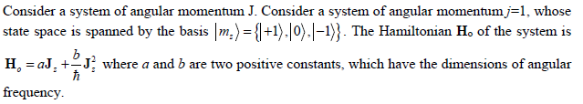 Consider a system of angular momentum J. Consider a | Chegg.com
