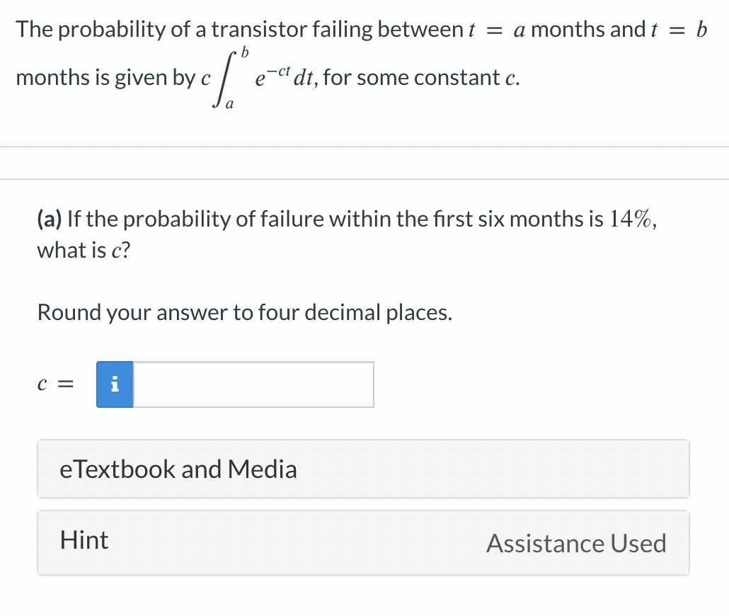 Solved The probability of a transistor failing between t=a | Chegg.com