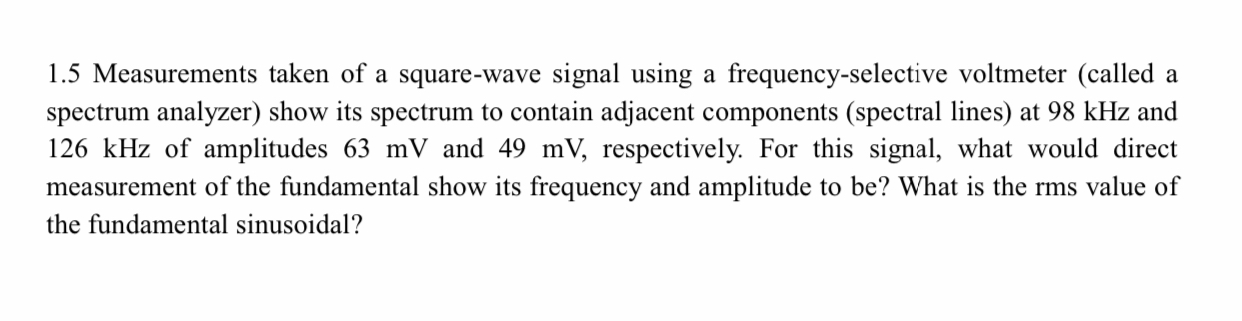 Solved 1.5 Measurements taken of a square-wave signal using | Chegg.com