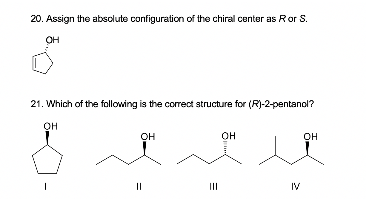 Solved 20. Assign the absolute configuration of the chiral | Chegg.com