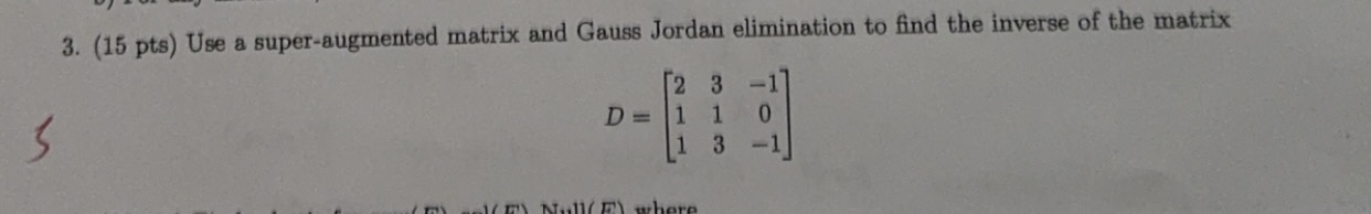 Solved Use a super-augmented matrix and Gauss Jordan | Chegg.com