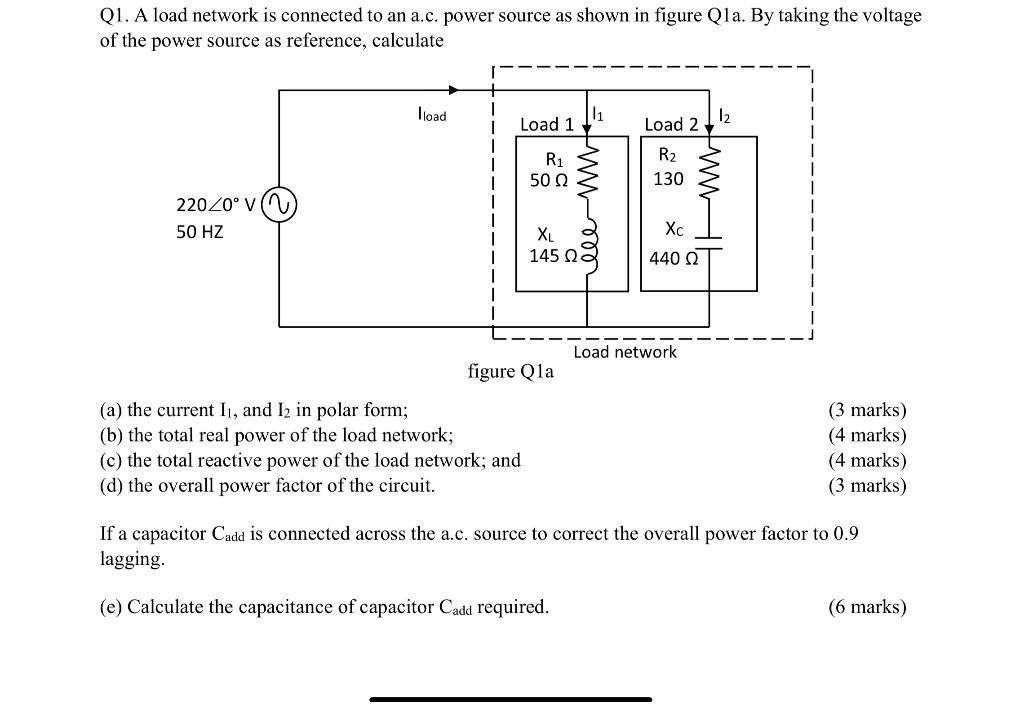 Solved Q1. A load network is connected to an a.c. power | Chegg.com