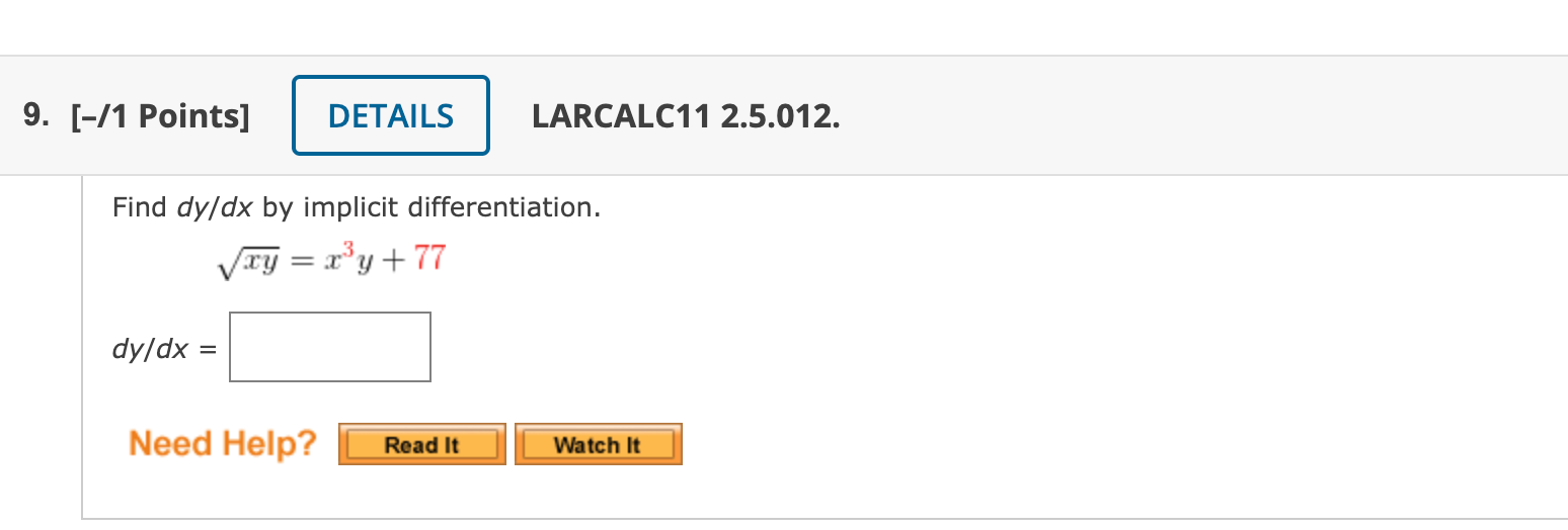 Solved 9. [-/1 Points] DETAILS LARCALC11 2.5.012. Find dy/dx | Chegg.com