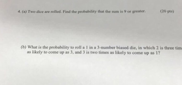 Solved (a) Two dice are rolled. Find the probability that | Chegg.com