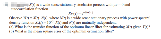 Solved Xu) is a wide sense stationary stochastic process | Chegg.com