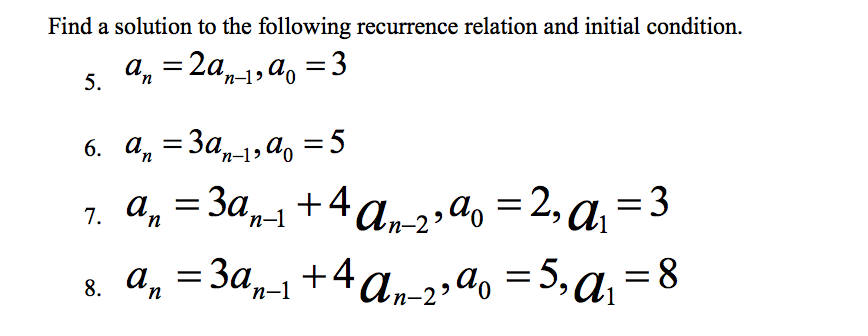 Solved Find a solution to the following recurrence relation | Chegg.com