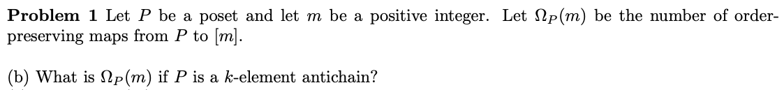 Solved Problem 1 Let P be a poset and let m be a positive | Chegg.com