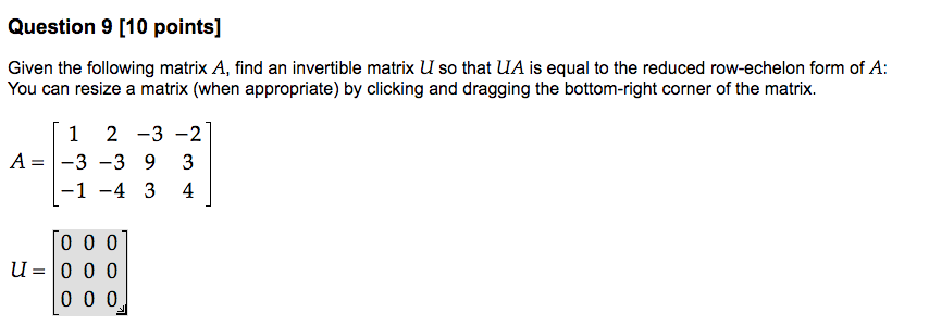 Solved Question 9 [10 points] Given the following matrix A, | Chegg.com