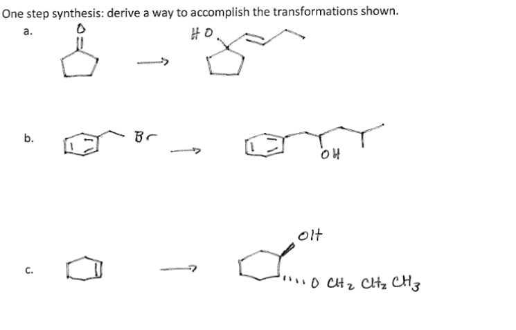 Solved One step synthesis: derive a way to accomplish the | Chegg.com