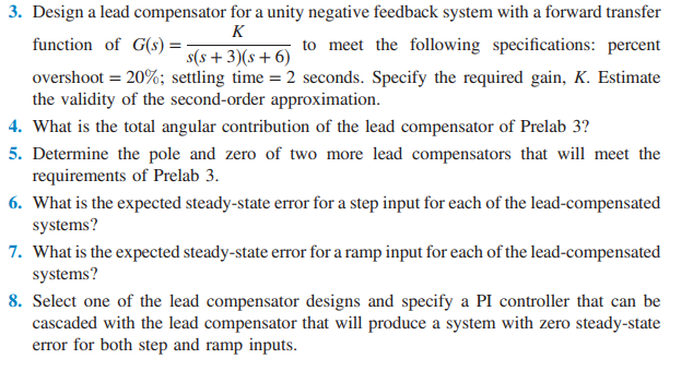 Solved 3. Design a lead compensator for a unity negative | Chegg.com