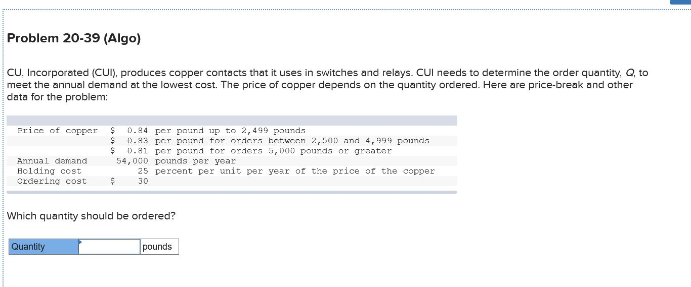 Solved Problem 20-39 (Algo) CU, Incorporated (CUI), produces | Chegg.com