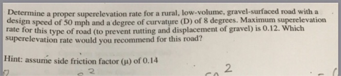 Solved Determine a proper superelevation rate for a rural, | Chegg.com