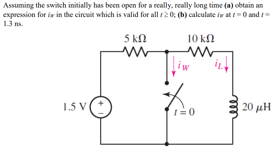 Solved Assuming the switch initially has been open for a | Chegg.com
