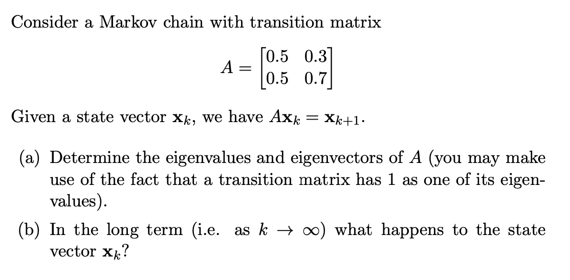 Solved Consider a Markov chain with transition matrix [0.5 | Chegg.com