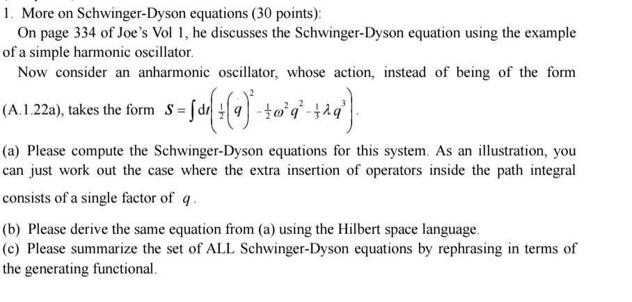 Solved 1. More on Schwinger-Dyson equations ( 30 points): On | Chegg.com