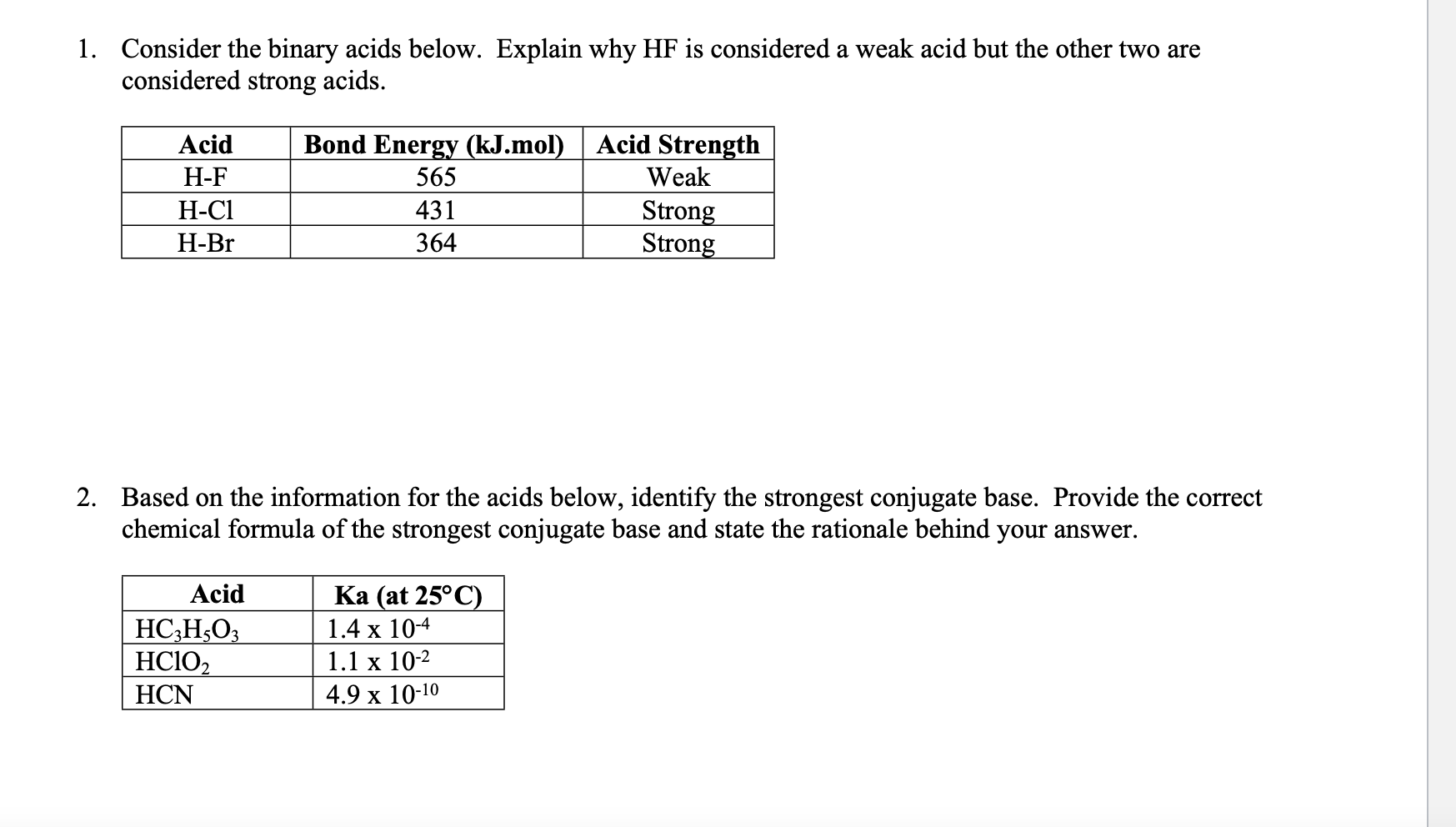 Solved Consider the binary acids below. Explain why HF is | Chegg.com
