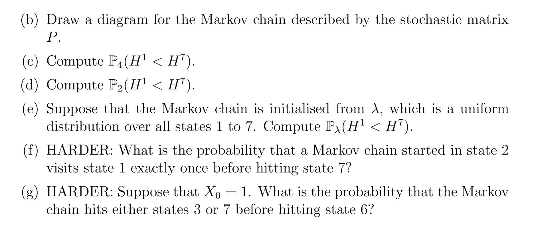 Solved Question: Suppose that a Markov chain (Xn)n≥0 has a | Chegg.com