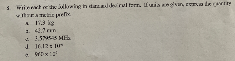 Solved Write each of the following in standard decimal form. | Chegg.com