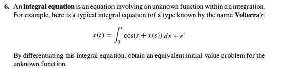 Solved 6. An integral equation is an equation involving an | Chegg.com