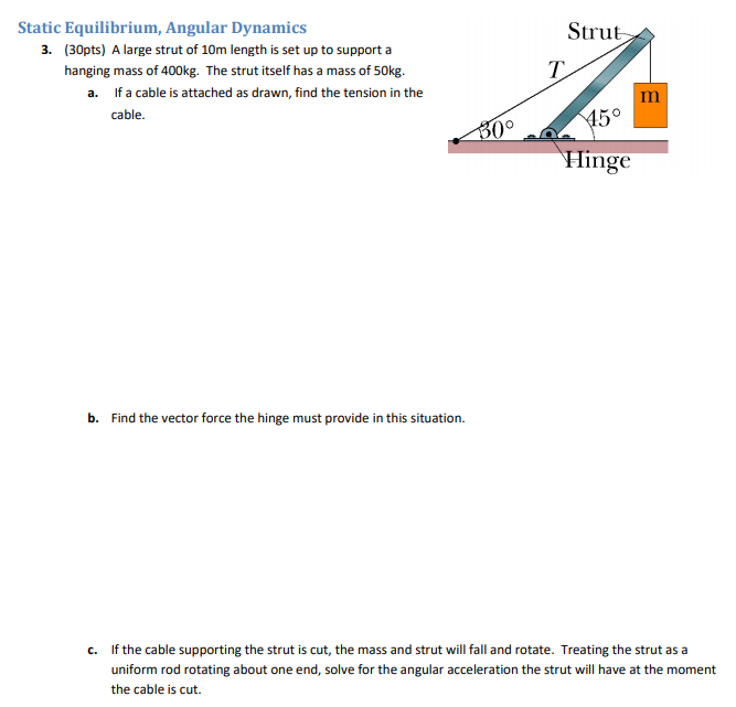 Solved Strut Static Equilibrium, Angular Dynamics 3. (30pts) | Chegg.com