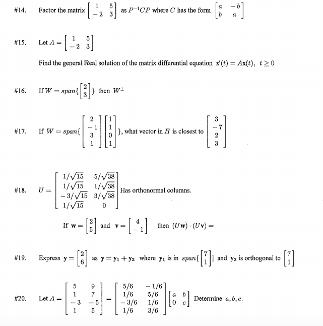 Solved #14. Factor the matrix [-28] as P-CP whero C has the | Chegg.com